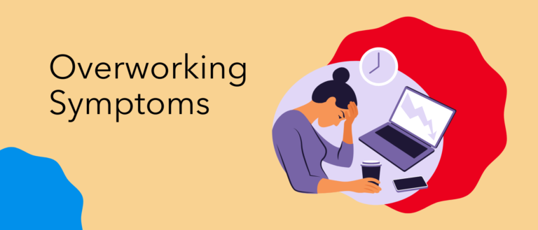 Overworking Symptoms: How to Tell If You're Working Too Much and What ...
