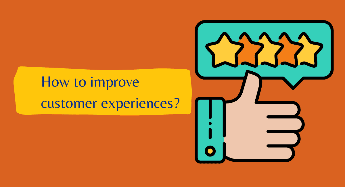 How to Improve Customer Experience? | Monitask