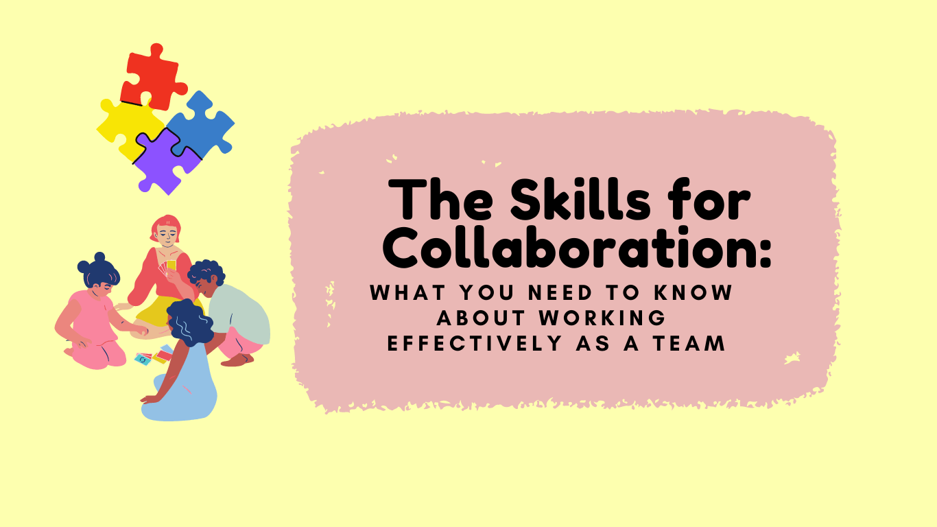 The Skills for Collaboration: What You Need to Know About Working ...