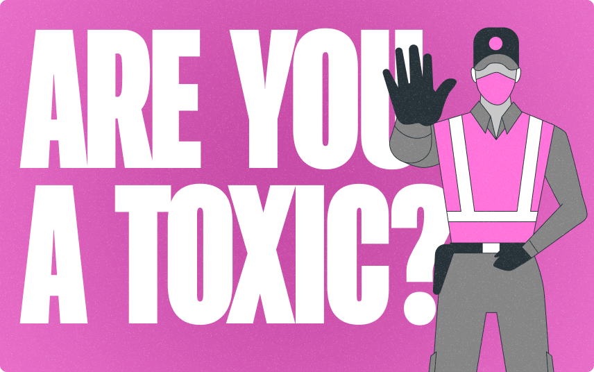 Are You a Toxic Boss? Signs Your LeaderHabits Might Be Damaging Your ...