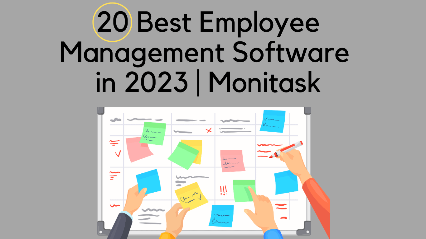 Top 20 Employee Management Software Solutions in 2024 | Monitask