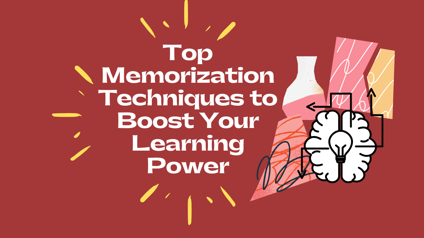 Top Memorization Techniques to Boost Your Learning Power | Monitask