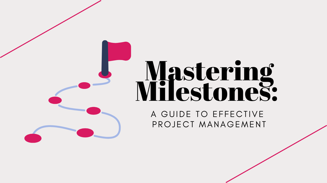 Project Milestones in Project Management | Monitask