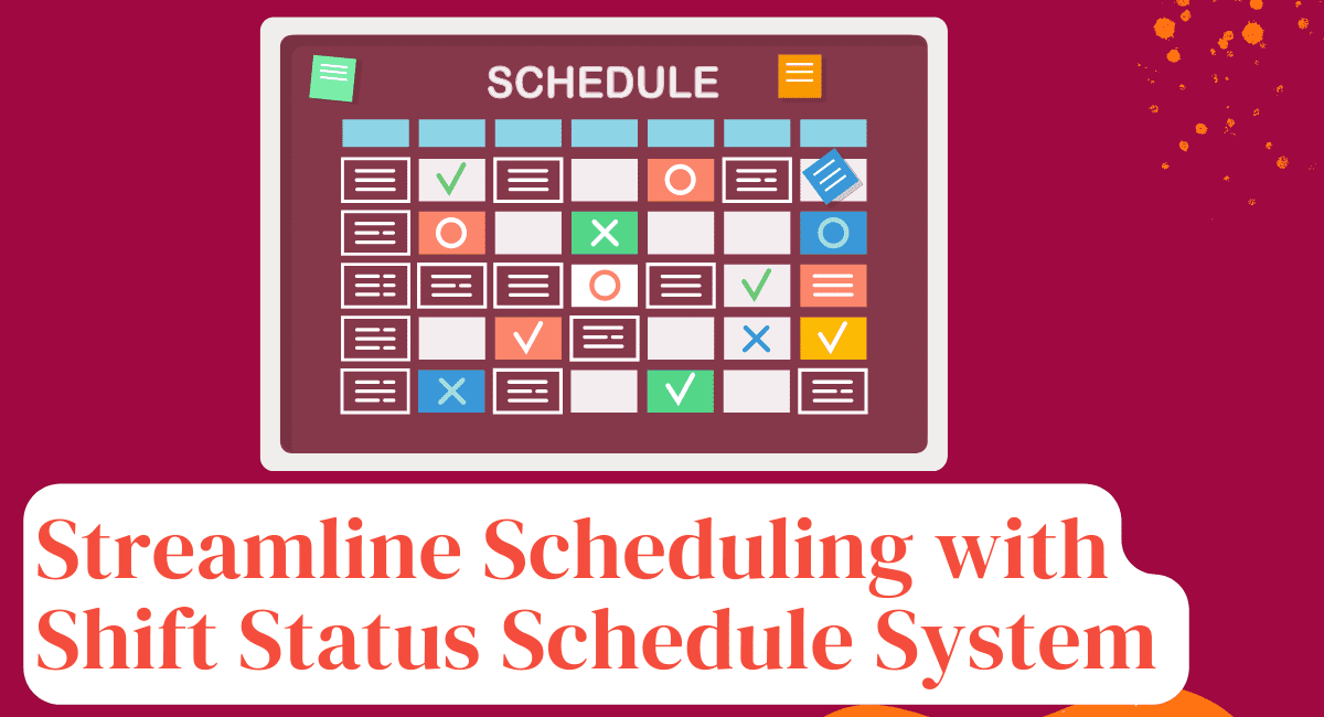 Streamline Scheduling with Shift Status Schedule System | Monitask