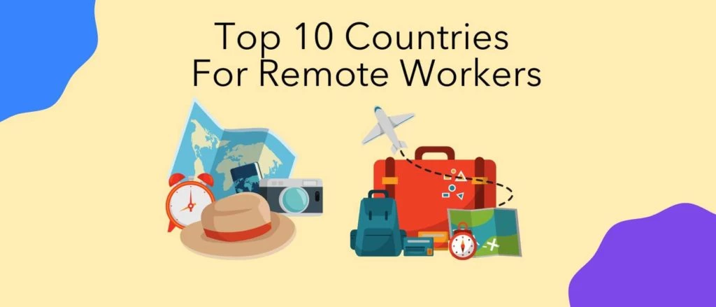 The Best 10 Countries to Live In If You're Working Remotely | Monitask