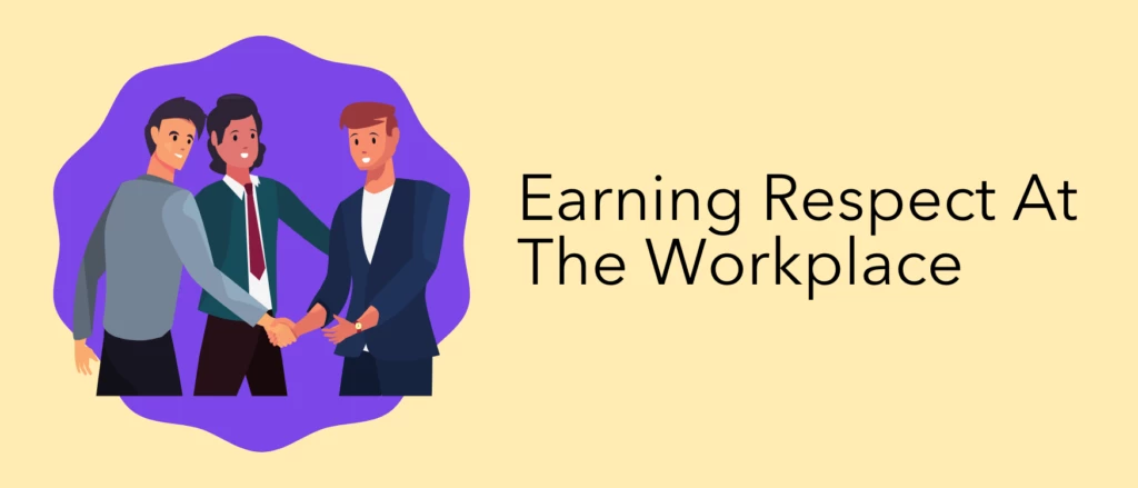 How to Gain Respect in the Workplace: Leadership Tips That Earn ...