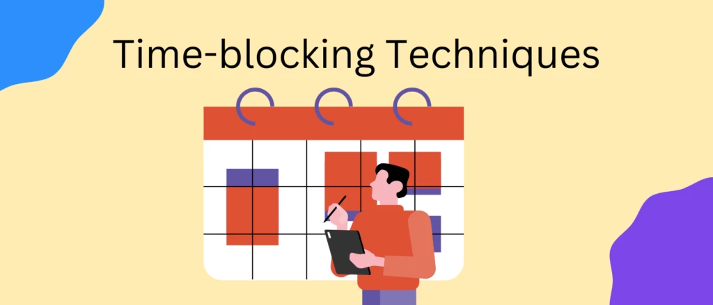 The Top 10 Time-Blocking Techniques That Maximize Your Productivity | Monitask