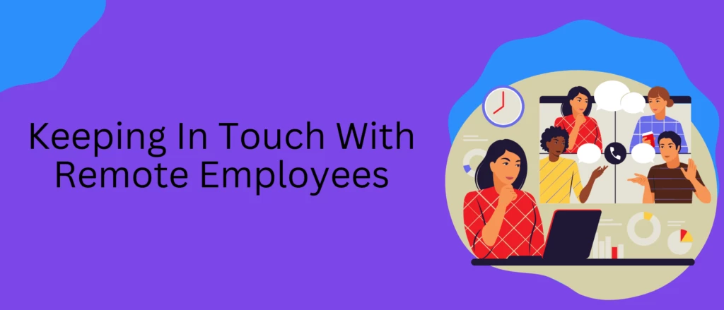 The Expert Guide to Keeping in Touch With Remote Employees and Hourly Contractors | Monitask